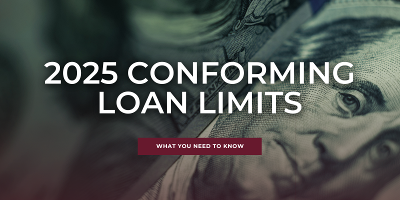 2025 Conforming Loan Limits